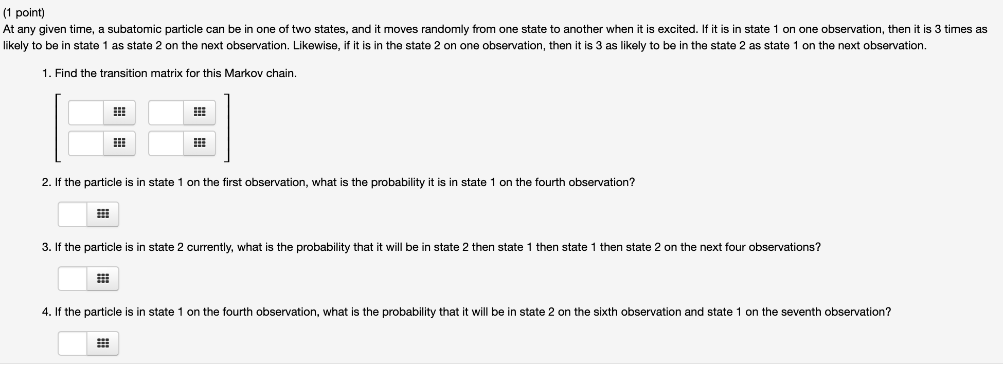 Solved (1 point) At any given time, a subatomic particle can | Chegg.com