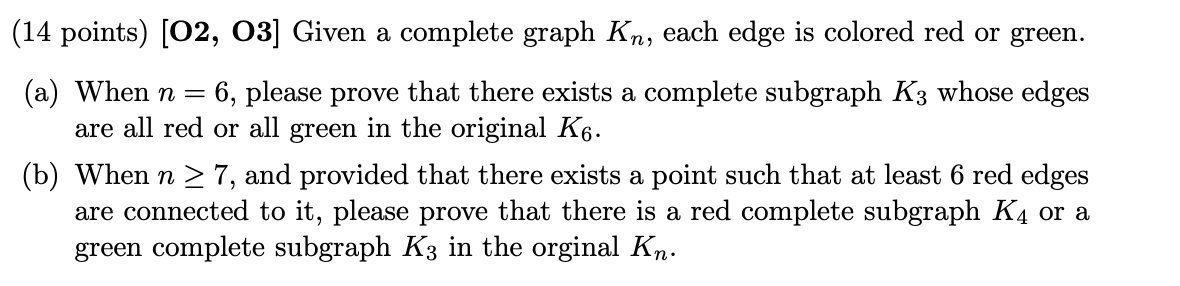 Solved (14 points) [02, 03] Given a complete graph Kn, each | Chegg.com