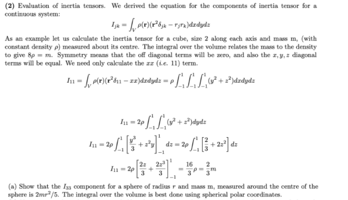 Solved (2) Evaluation of inertia tensors. We derived the | Chegg.com