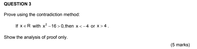 Solved QUESTION 3 Prove using the contradiction method: If | Chegg.com