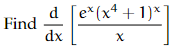 Solved Find dxd[xex(x4+1)x] | Chegg.com