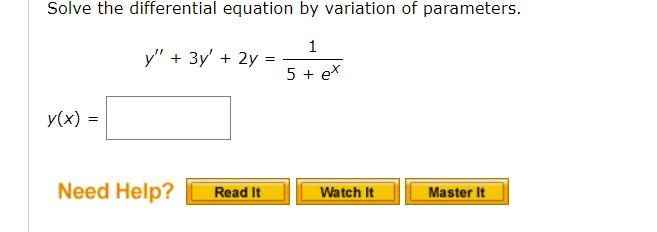 Solved Solve the differential equation by variation of | Chegg.com