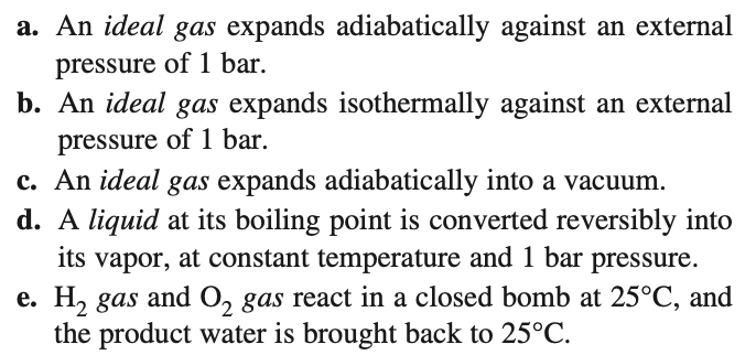 Solved 0. For the following processes, state whether each of | Chegg.com