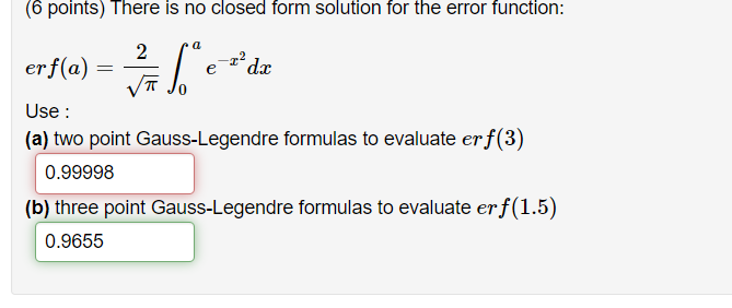 Solved (6 points) There is no closed form solution for the | Chegg.com
