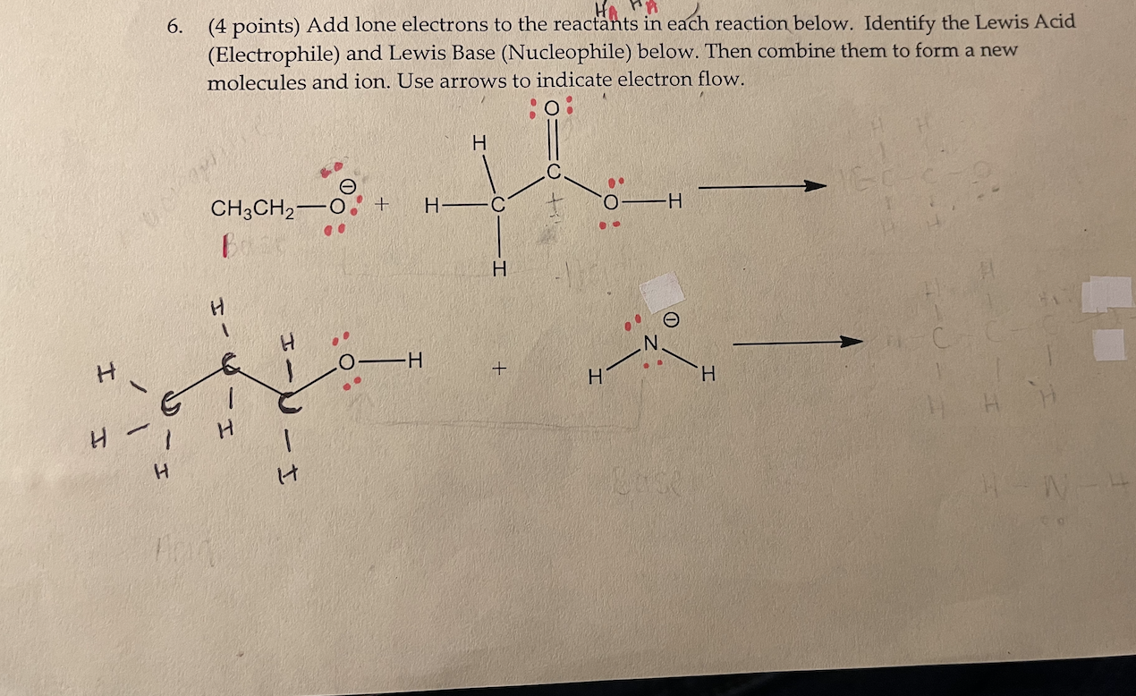 Solved 6. (4 points) Add lone electrons to the reactants in | Chegg.com
