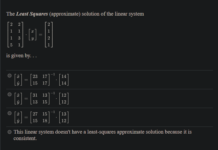 Solved The Least Squares (approximate) solution of the | Chegg.com