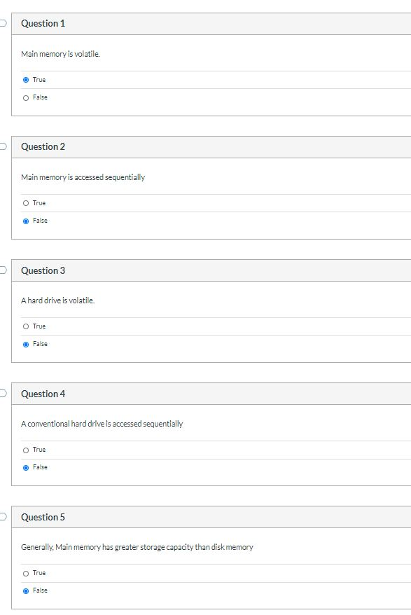Solved Question 1 Main memory is volatile. True O False | Chegg.com