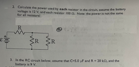 Solved 2. Calculate the power used by each resistor in the | Chegg.com