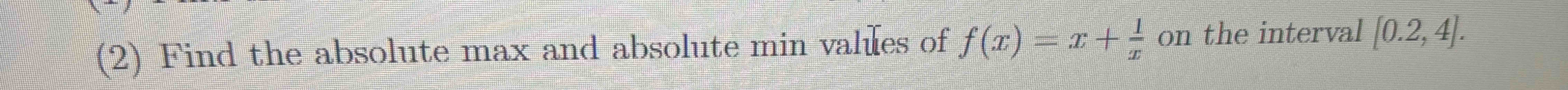 Solved (2) Find the absolute max and absolute min values of | Chegg.com Solved (2) Find the absolute max and absolute min values of | Chegg.com