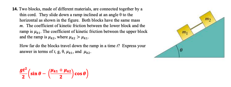 Solved m2 14. Two blocks, made of different materials, are | Chegg.com