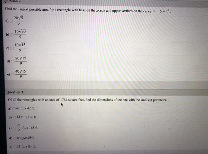 Solved Question 2 Find the largest possible area for a | Chegg.com