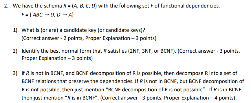 Solved We have the schema R=(A,B,C,D) with the following set | Chegg.com
