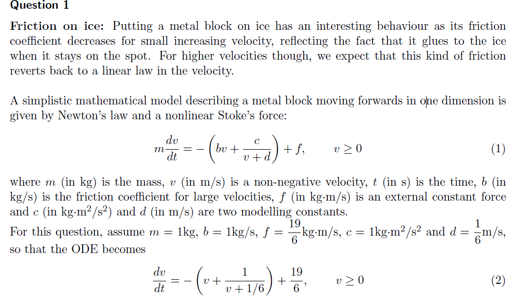 Solved Question 1 Friction on ice: Putting a metal block on | Chegg.com