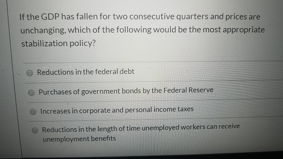 Solved If the GDP has fallen for two consecutive quarters | Chegg.com