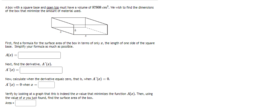 Solved A box with a square base and open top must have a | Chegg.com