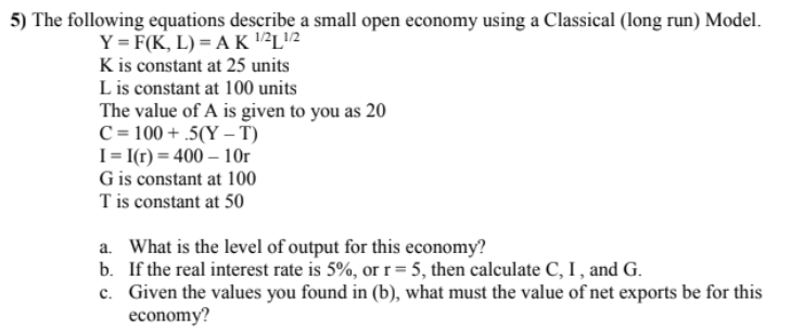 Solved The Following Equations Describe A Small Open Economy Chegg