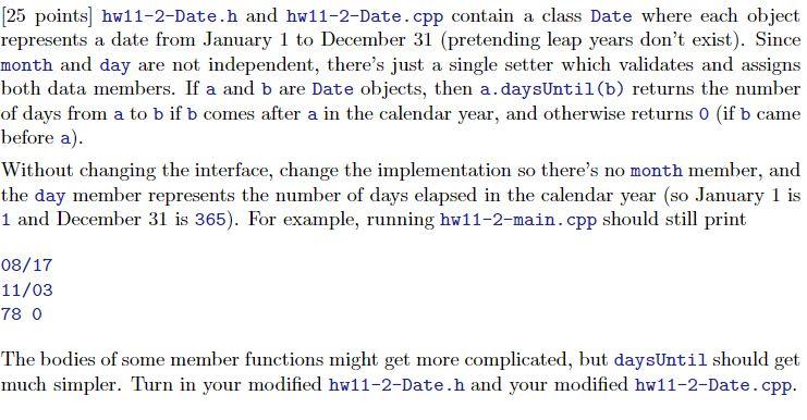 Solved C++ code. hw11-2-Date.h and hw11-2-Date.cpp have been | Chegg.com