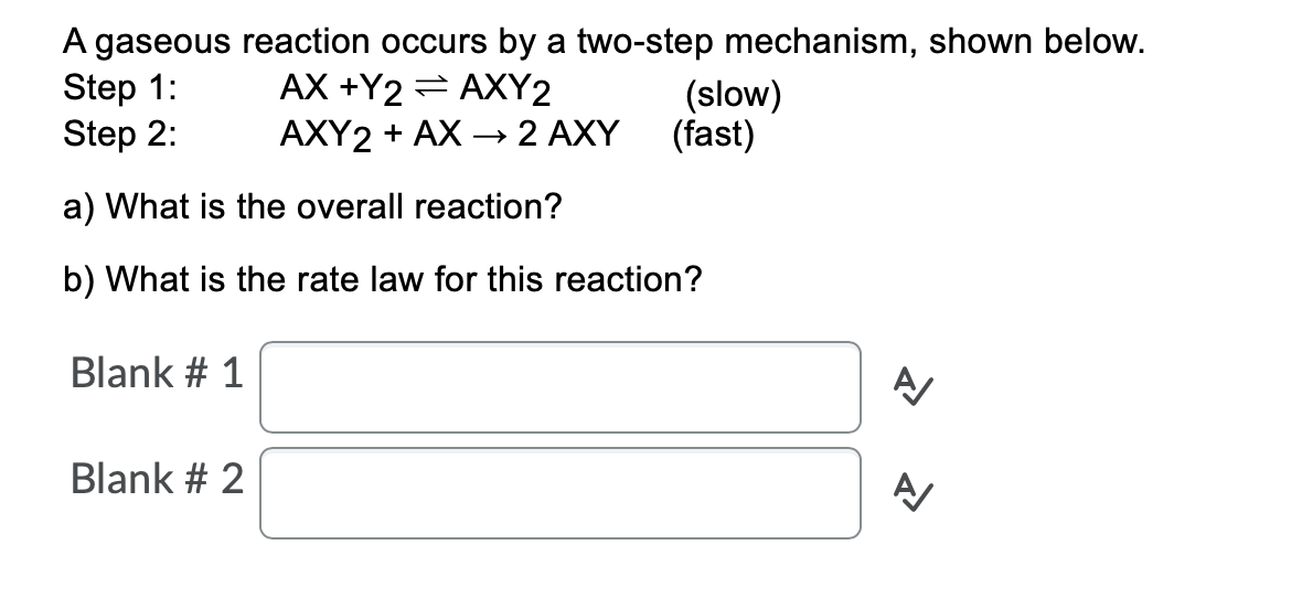 Solved A gaseous reaction occurs by a two-step mechanism, | Chegg.com