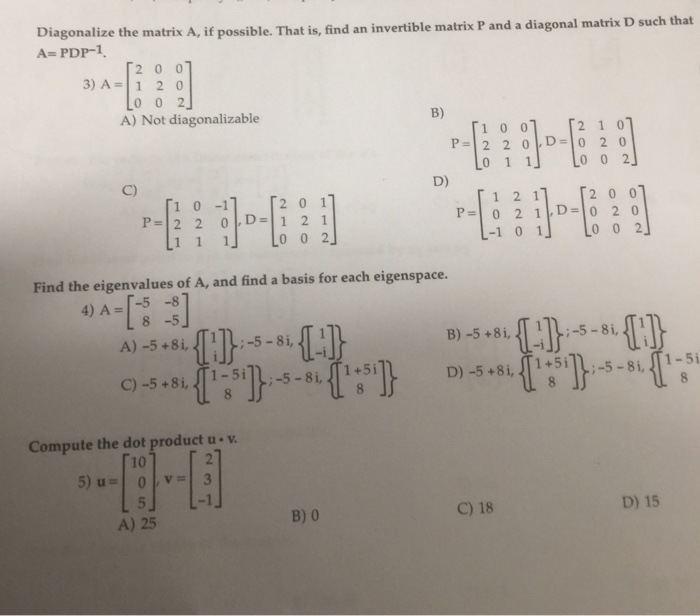 Solved Diagonalize A-PDP-1 the matrix A, if possible. That | Chegg.com