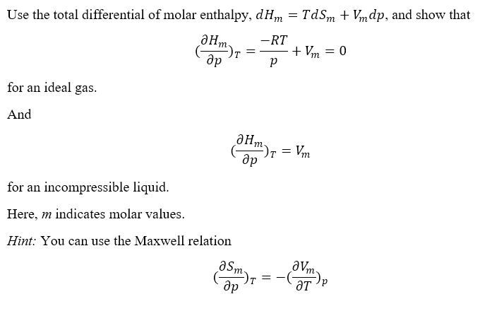 Solved Use the total differential of molar enthalpy, | Chegg.com