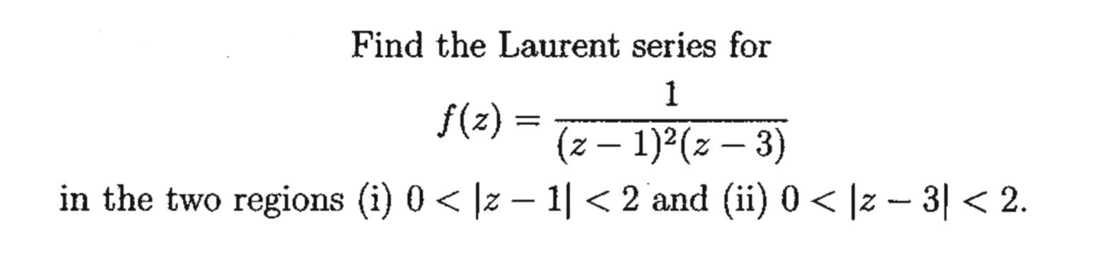 Solved Find the Laurent series for \\[ | Chegg.com