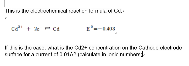 Solved This is the electrochemical reaction formula of Cd. + | Chegg.com