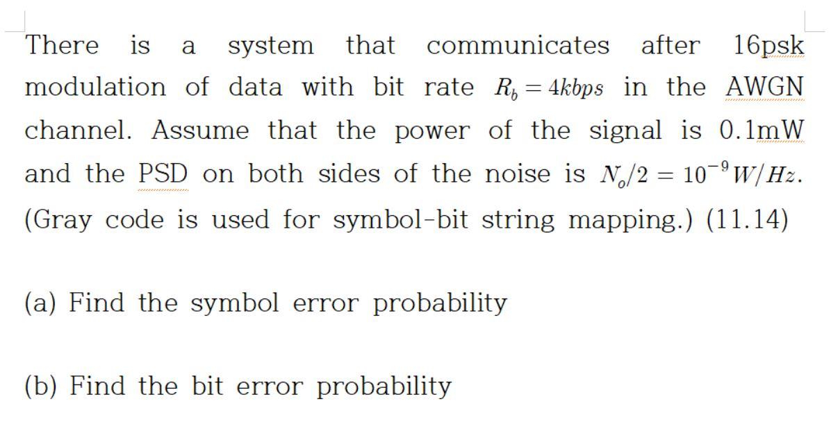 Solved a There is system that communicates after 16psk | Chegg.com