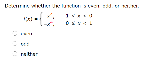 Solved Determine whether the function is even, odd, or | Chegg.com