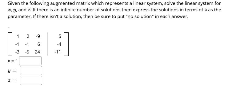 Solved Given the following augmented matrix which represents | Chegg.com