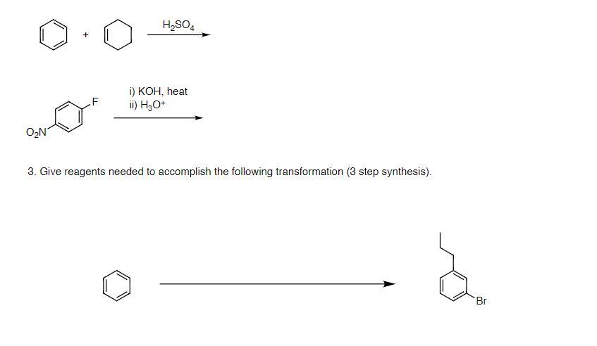 Solved H2SO4 i) KOH, heat ii) H30+ 3. Give reagents needed | Chegg.com
