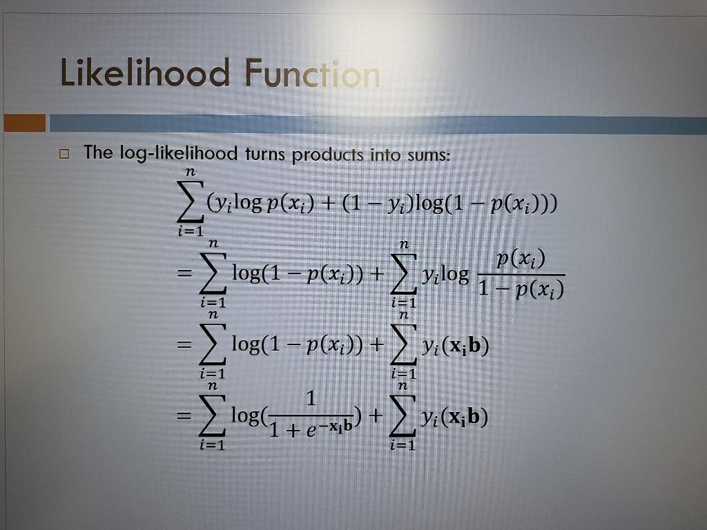 Solved Likelihood Function The log-likelihood turns products | Chegg.com