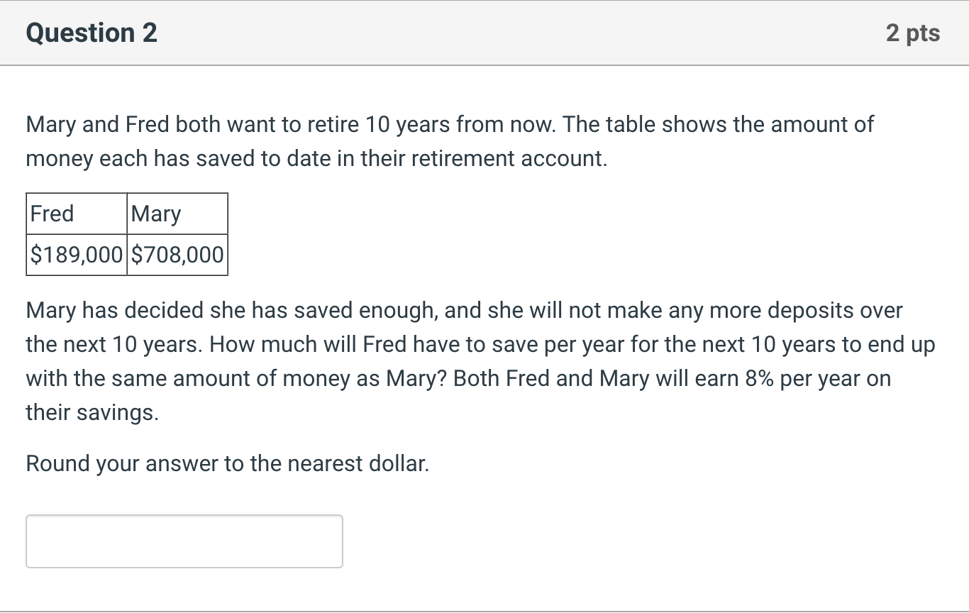 Mary and Fred both want to retire 10 years from now. | Chegg.com