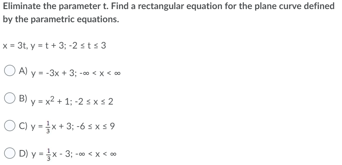 Solved Eliminate the parameter t. Find a rectangular | Chegg.com