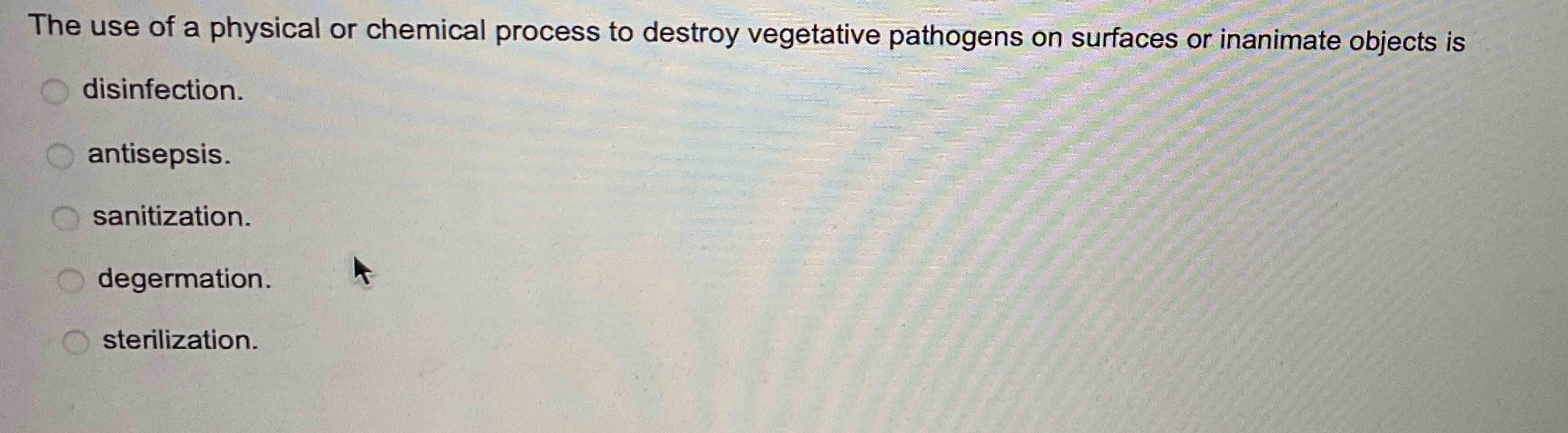 The use of a physical or chemical process to destroy | Chegg.com