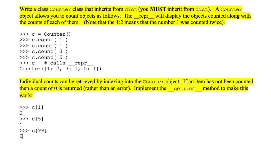 Solved Write a class Counter class that inherits from dict | Chegg.com