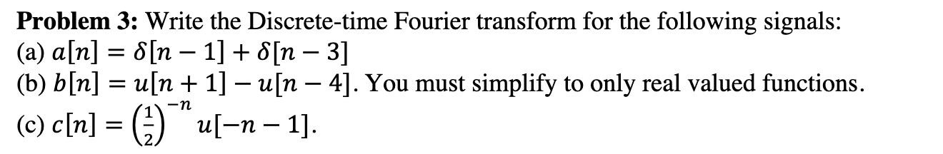 Solved Problem 3: Write the Discrete-time Fourier transform | Chegg.com