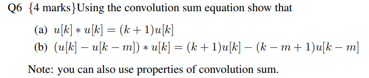 Solved 26{4 marks } Using the convolution sum equation show | Chegg.com