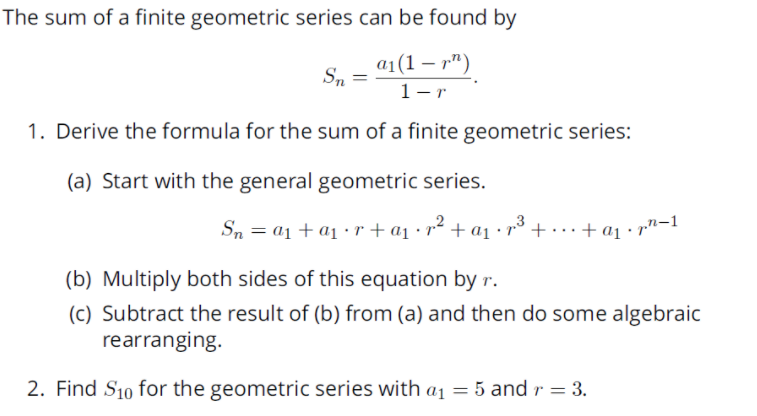 Solved The sum of a finite geometric series can be found by | Chegg.com
