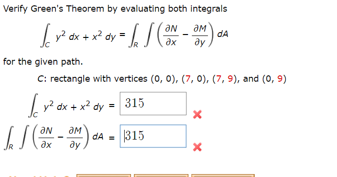 Solved Verify Green's Theorem by evaluating both integrals | Chegg.com