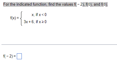 Solved For the indicated function, find the values | Chegg.com