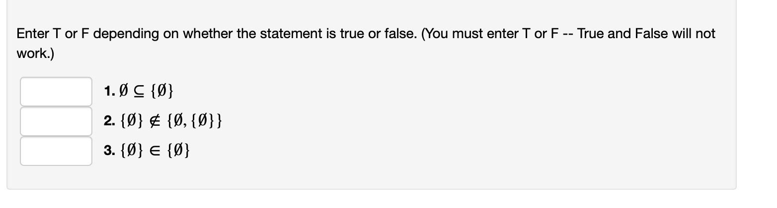 Solved Enter T or F depending on whether the statement is | Chegg.com