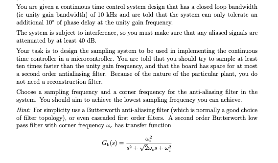 You are given a continuous time control system design | Chegg.com