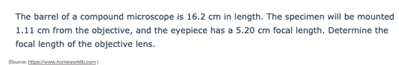 Solved The barrel of a compound microscope is 16.2 cm in | Chegg.com