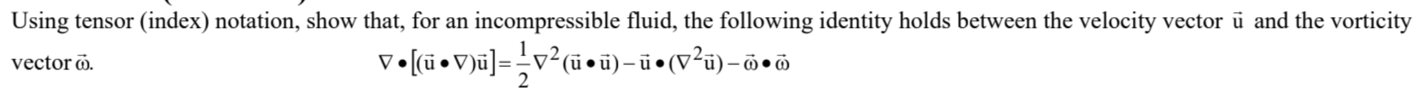 Solved Using Tensor Index Notation Show That For An 1162