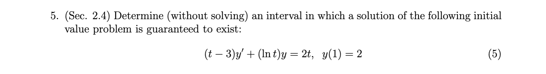 Solved (Sec. 2.4) Determine (without solving) an interval in | Chegg.com