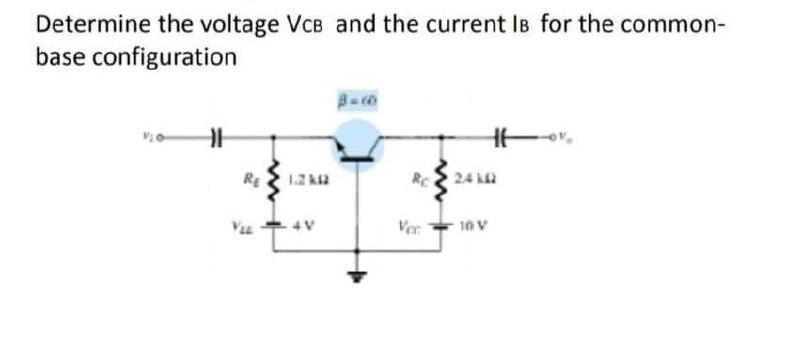 Solved Determine the voltage VcB and the current le for the | Chegg.com