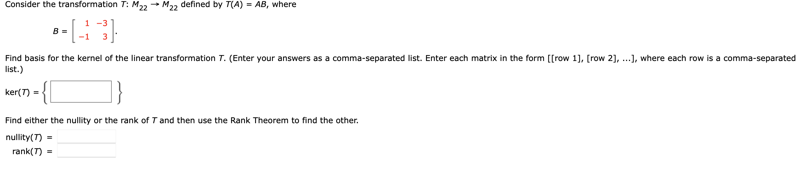 Solved Consider the transformation T: M22 → M22 defined by | Chegg.com