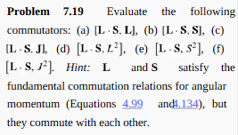 Solved Problem 7.19 Evaluate the following commutators: (a) | Chegg.com
