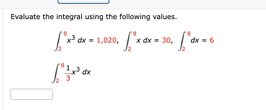 Solved Evaluate the integral using the following values. | Chegg.com