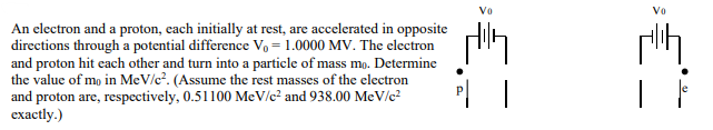 [solved] An Electron And A Proton Each Initially At Rest